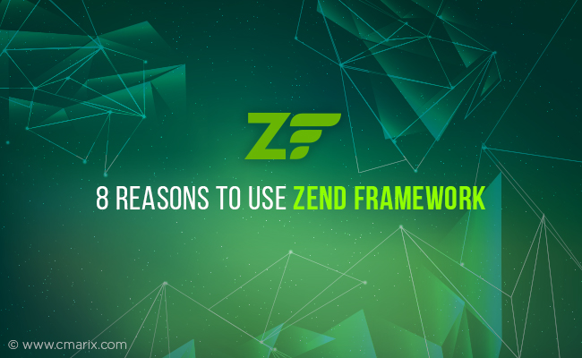 Top 8 Reasons To Consider A Zend Framework For Your Next Project