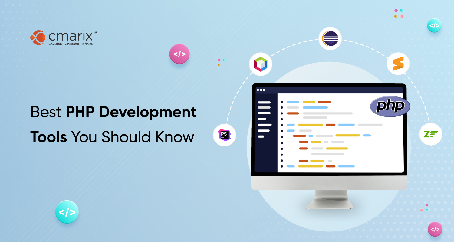 10 Best PHP Development Tools To Develop Web Application 10 Best PHP Development Tools To Develop Web Application
