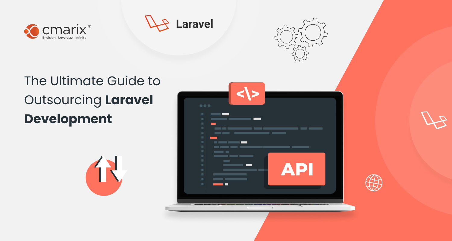 Laravel Development Outsourcing: The Definitive Guide