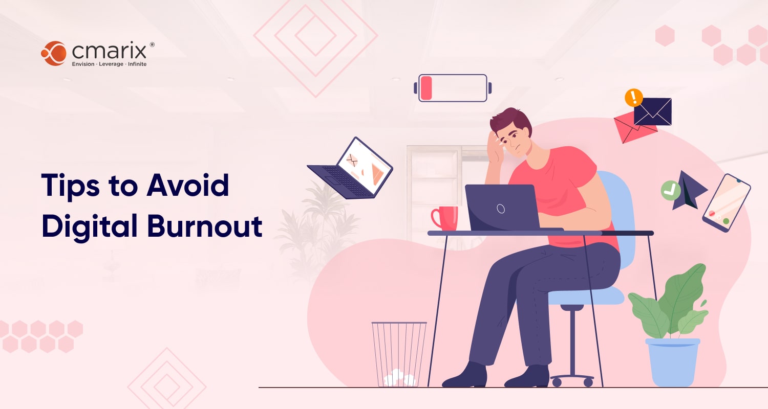 Overcoming Digital Burnout: Ways to Reinvigorate Your Life.