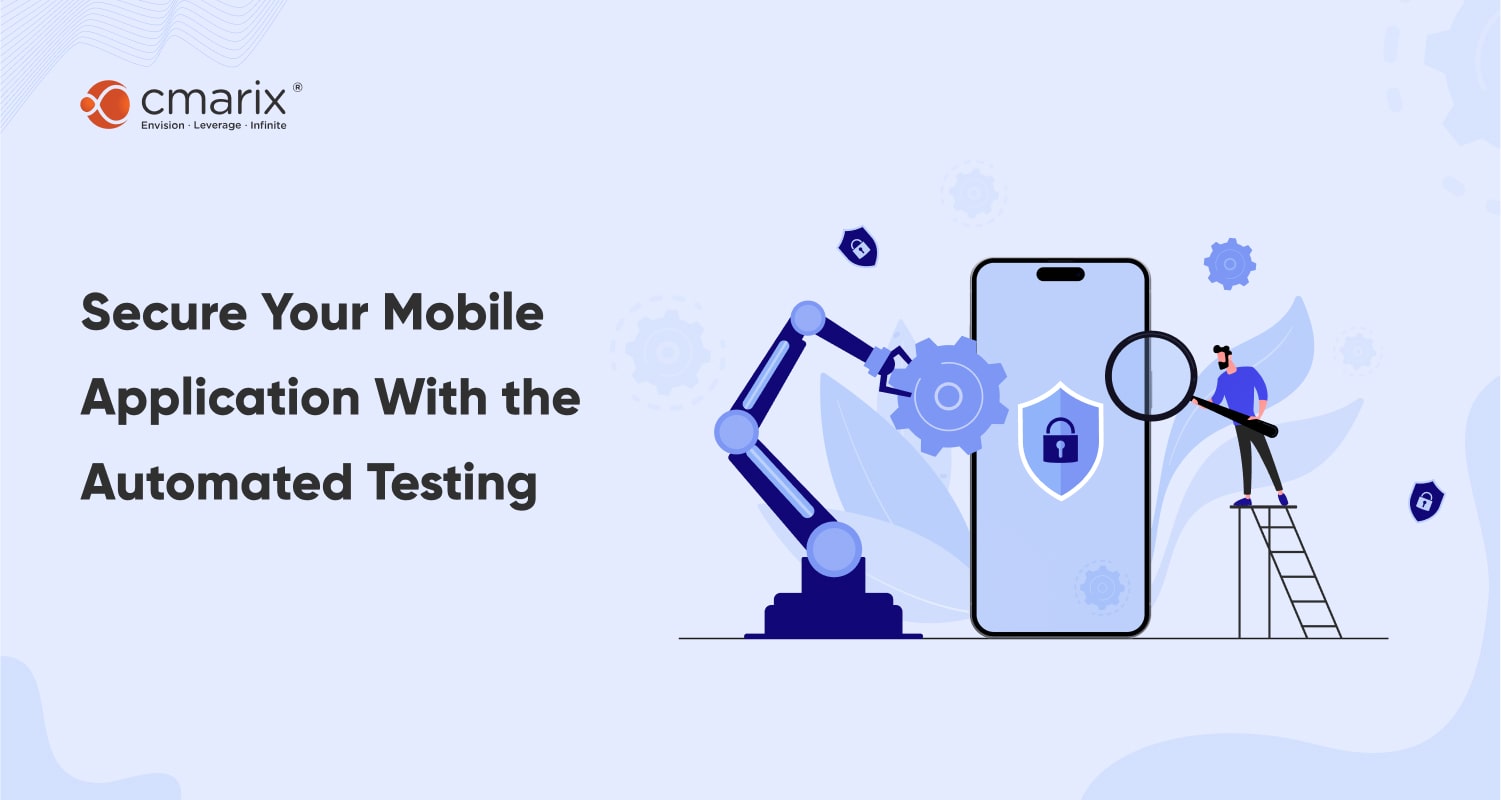 Effective Mobile App Security Types And Tools Of Automated Testing