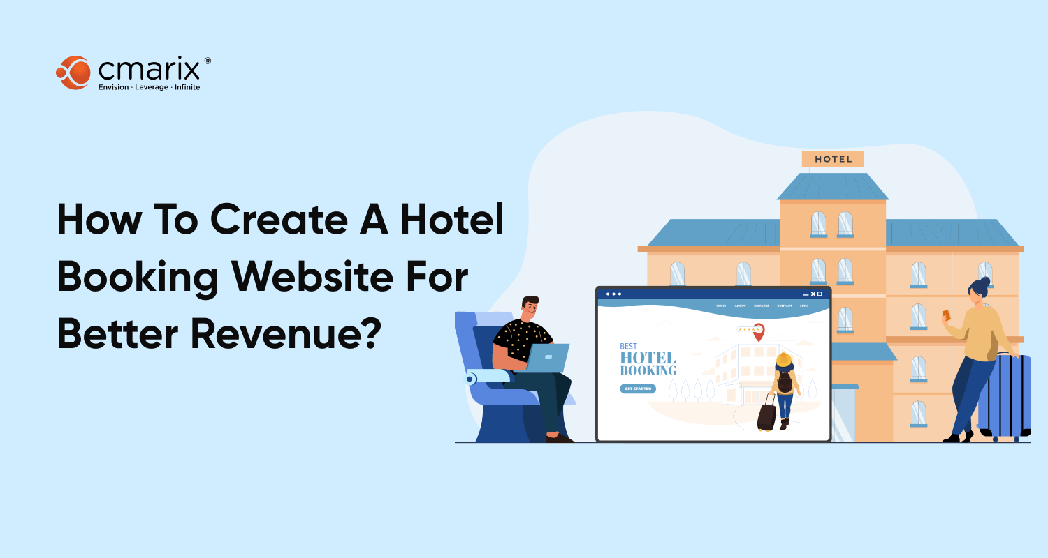 How To Create A Hotel Booking Website For Better Revenue