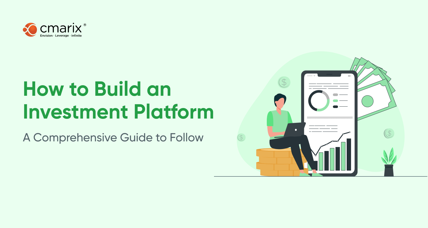 How to Create an Investment Platform - A Comprehensive Guide