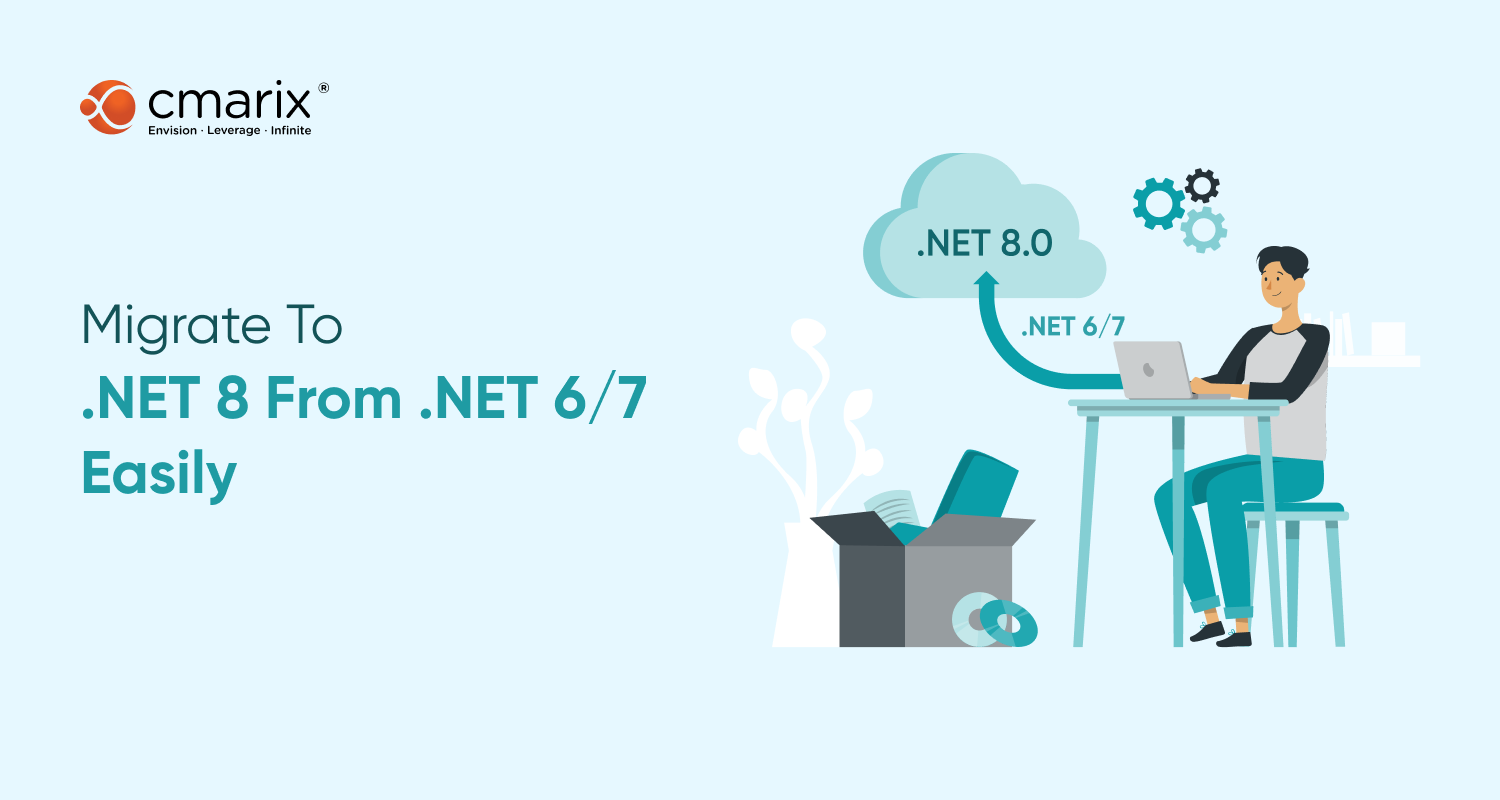 Migrate To .NET 8 From .NET 6/7 Easily