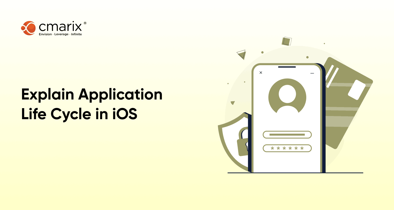 What is the iOS Application Life Cycle
