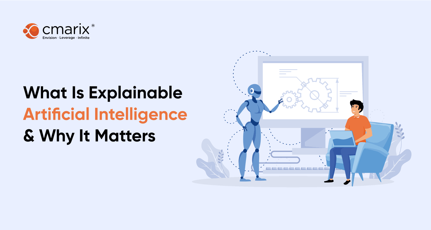 What Is Explainable Artificial Intelligence and Why It Matters