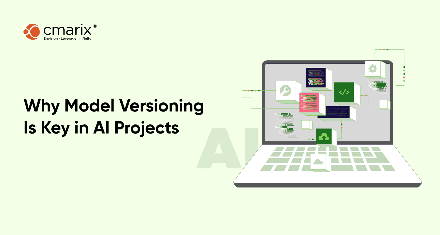 Why Model Versioning Is Key in AI Projects