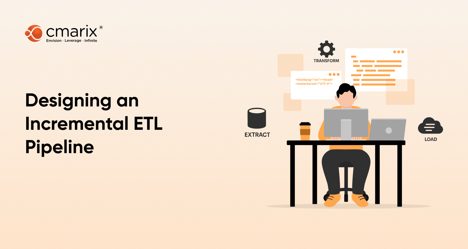 Designing an Incremental ETL Pipeline: Best Practices