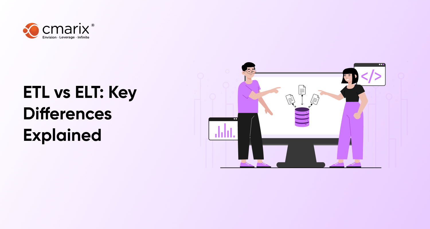 ETL and ELT: Key Differences, Benefits