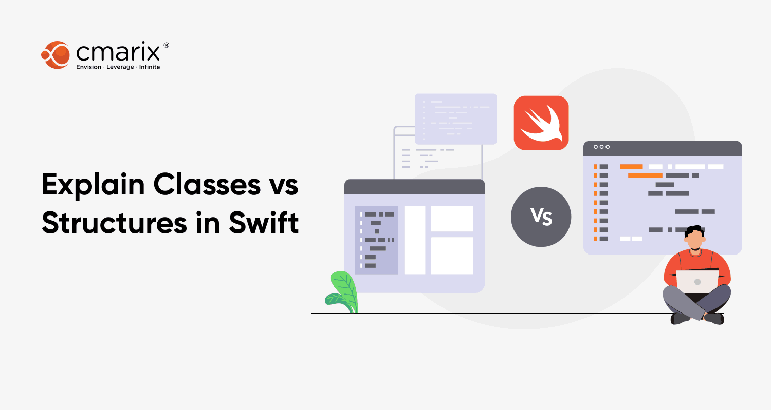 Classes vs Structures Swift: Key Differences Explained