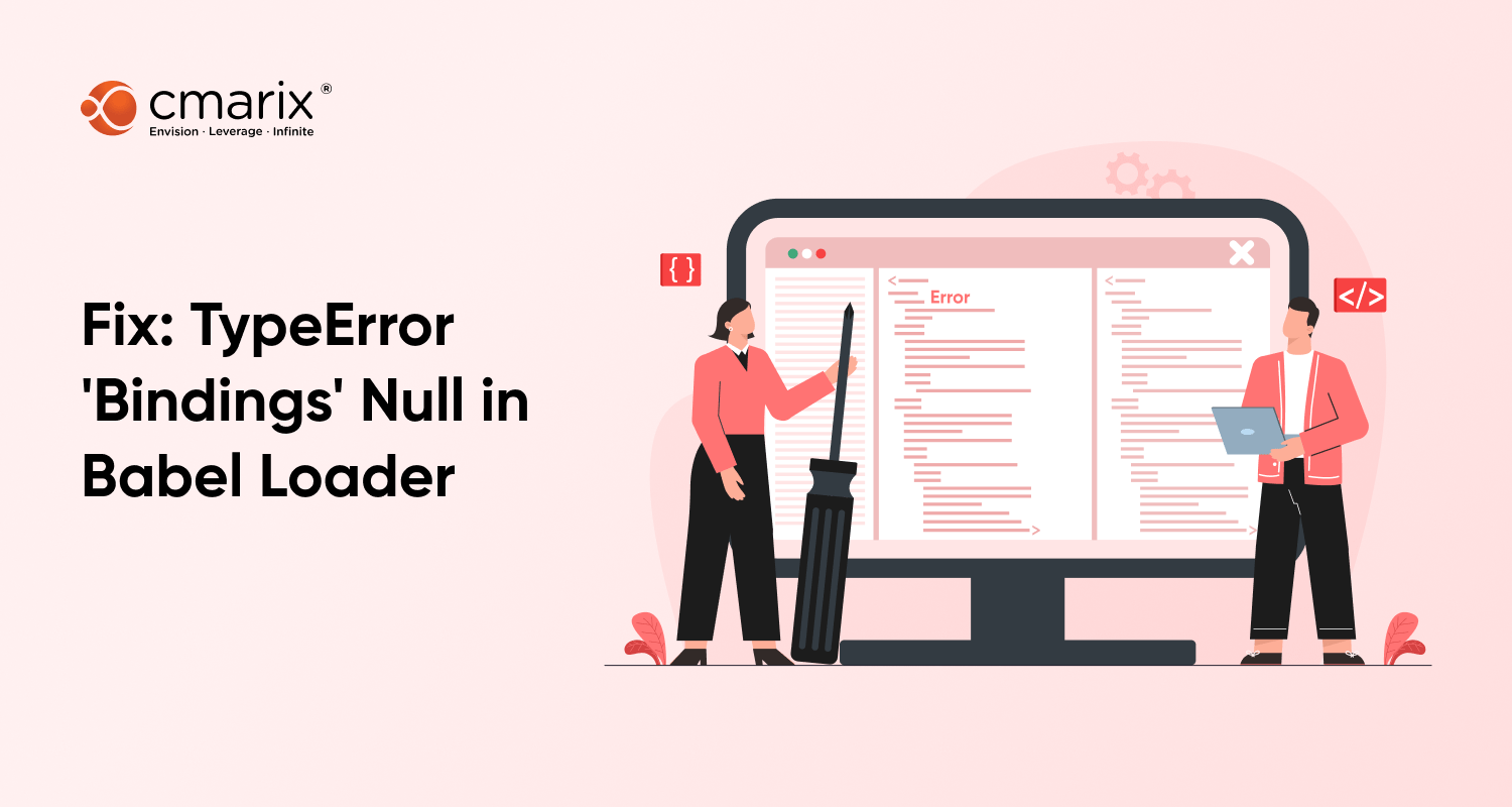 Fix “Module Build Failed: TypeError’ of Null” Error in Babel Loader