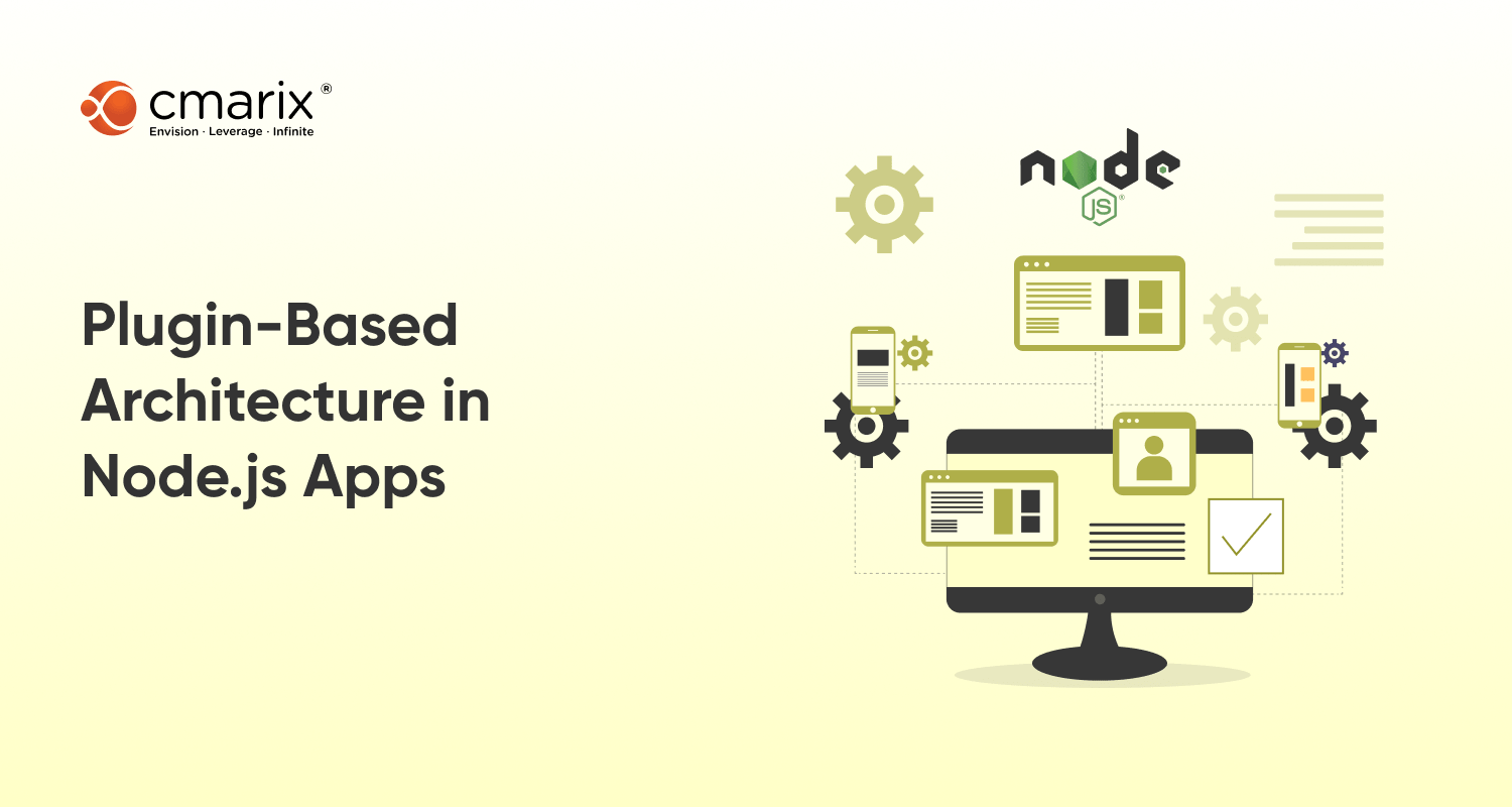 Designing Plugin-Based Architecture in Node.js for Extensible Apps