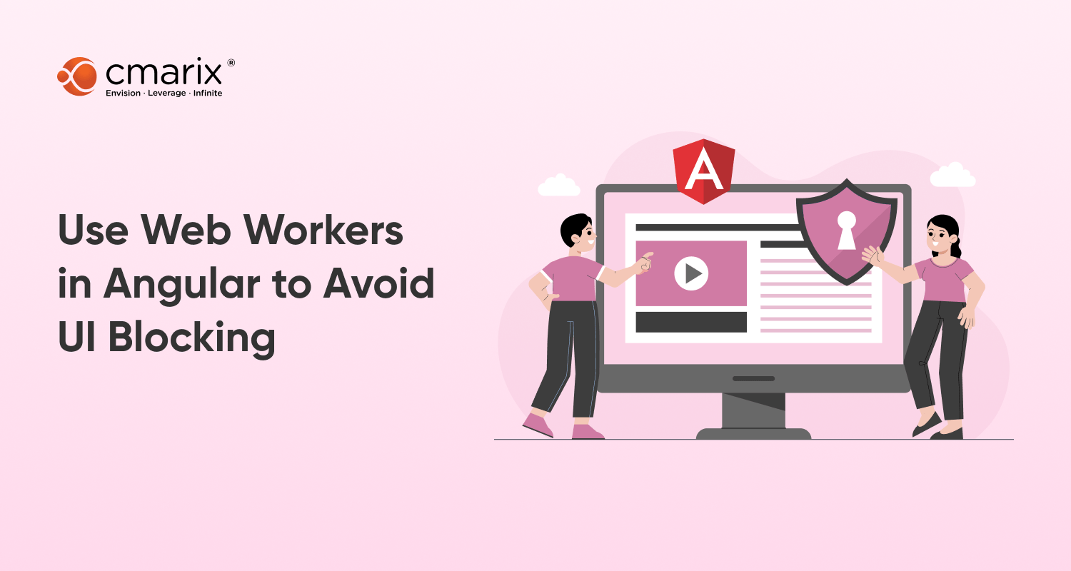 Use Web Workers in Angular to Avoid UI Blocking