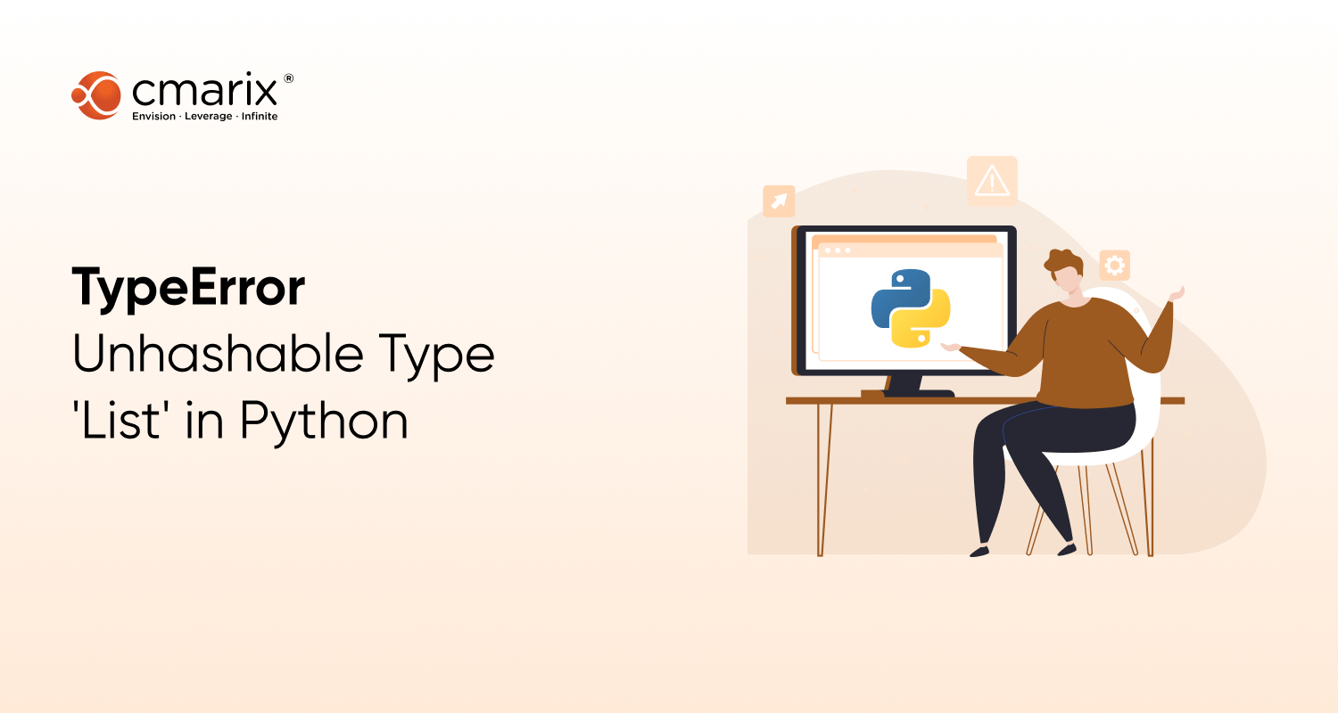 Fix TypeError: Unhashable Type 'list' in Python